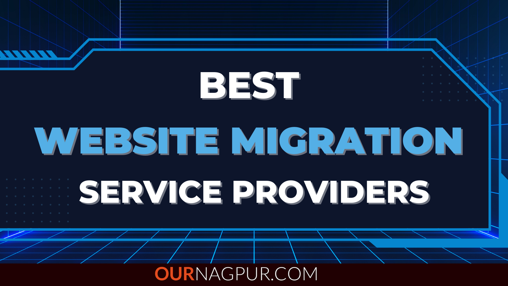 Top 11 Website Migration Service Provider | Website Migration Company