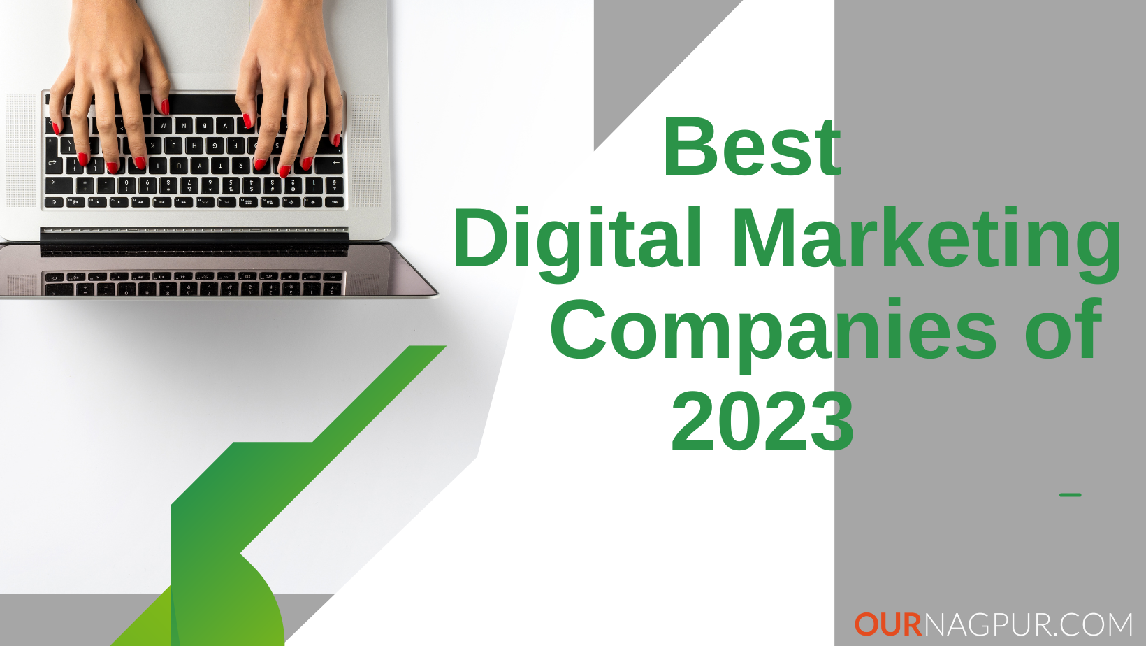 Best Digital Marketing Companies 2024 | OURNAGPUR