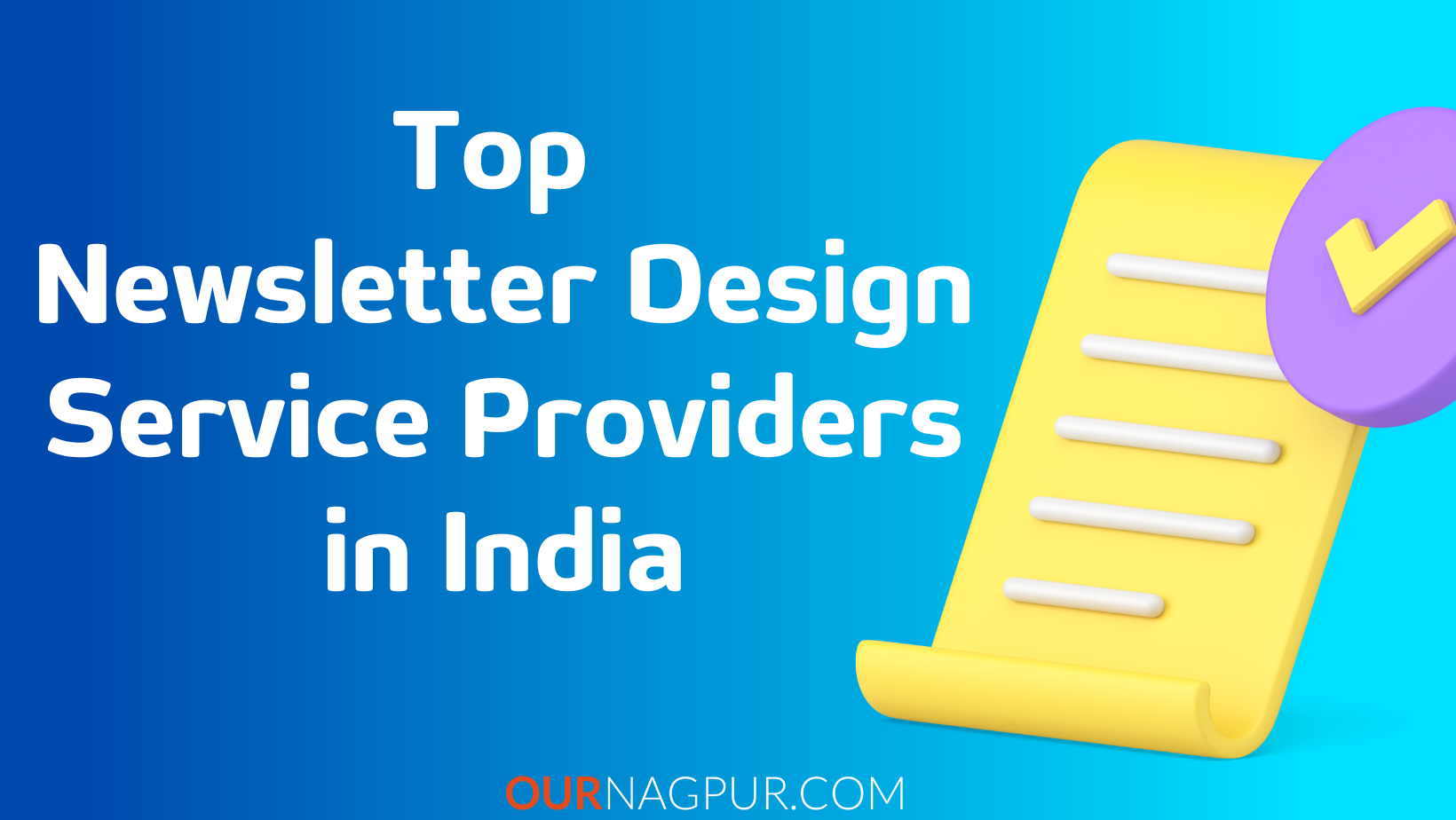 Top Newsletter Design Service Providers in India | OurNagpur